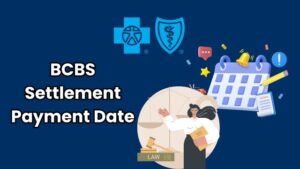 BCBS Settlement Payment Date: When to expect the Blue Cross Blue Shield ...