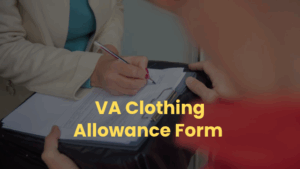 VA Clothing Allowance Form 2025: Apply Date, Eligibility and Benefits ...